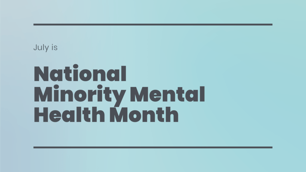 July is Minority Mental Health Month - Guild
